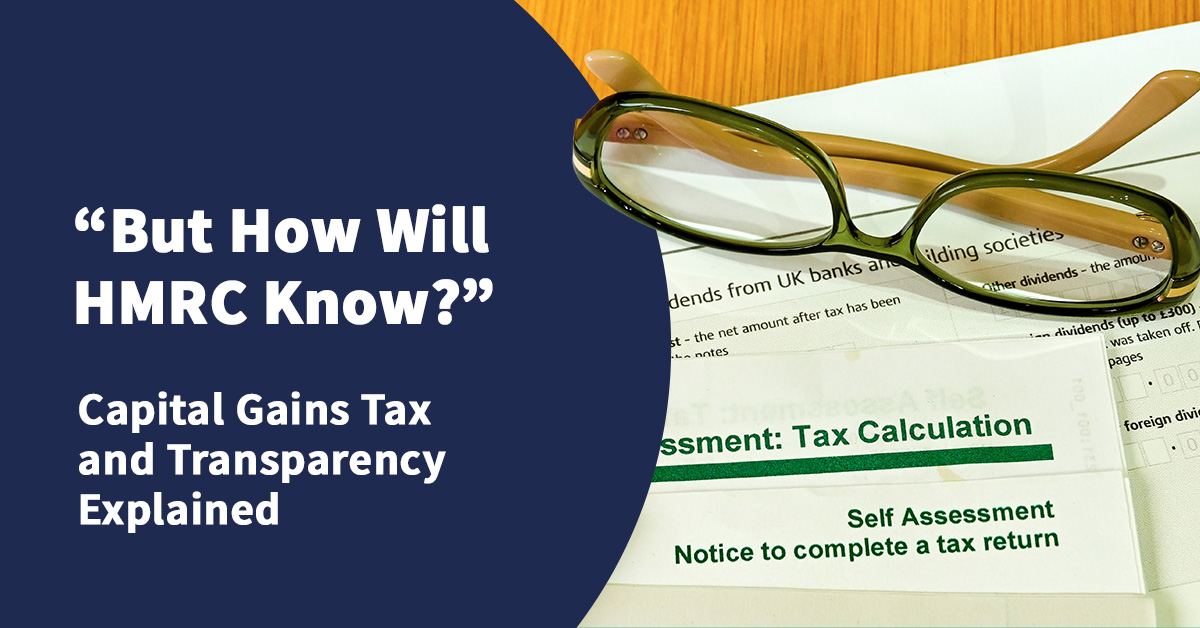 “But How Will HMRC Know?” – Capital Gains Tax and Transparency ...